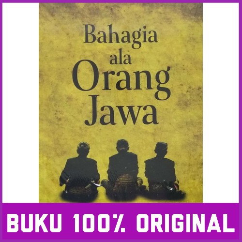Jual Asli Pust Bahagia Ala Orang Jawa Buku Kebudayaan Asti Musman
