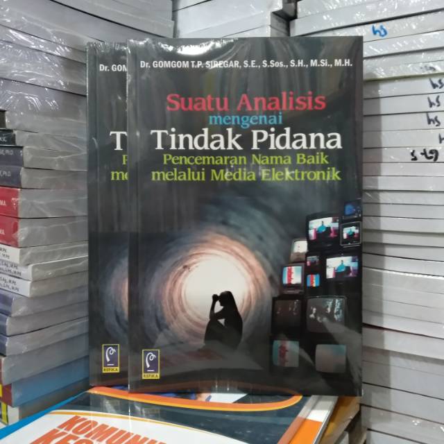 Jual Suatu analisis mengenai tindak pidana pencemaran nama baik melalui elektronik | Shopee ...