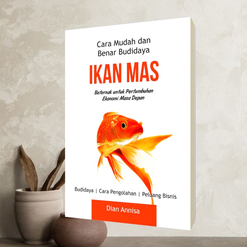 Jual CARA MUDAH DAN BENAR BUDIDAYA IKAN MAS | Shopee Indonesia