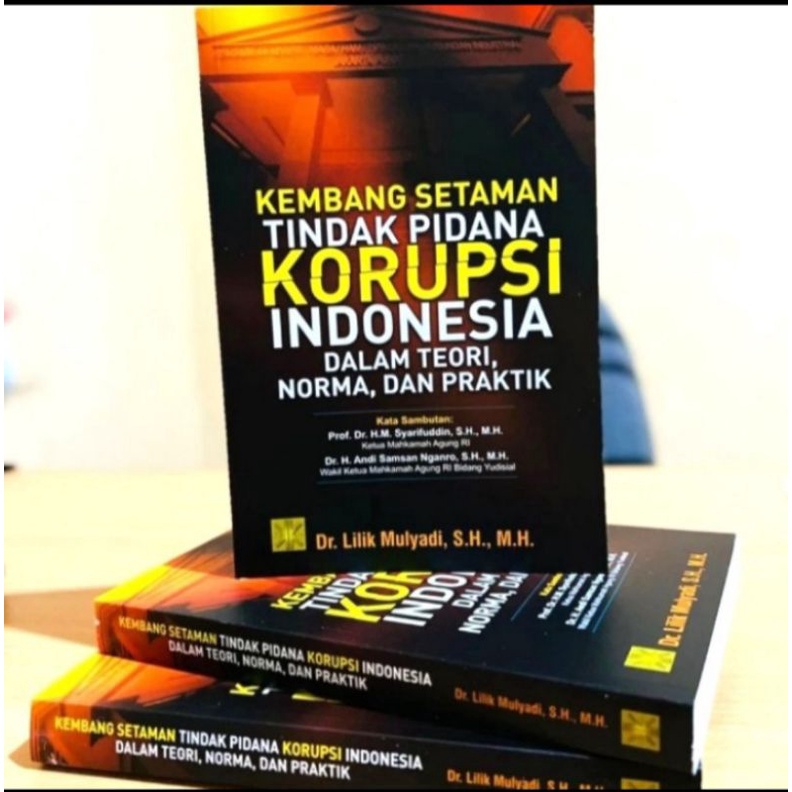Jual BUKU KEMBANG SETAMAN TINDAK PIDANA KORUPSI INDONESIA Dalam teori norma ORIGINAL | Shopee ...