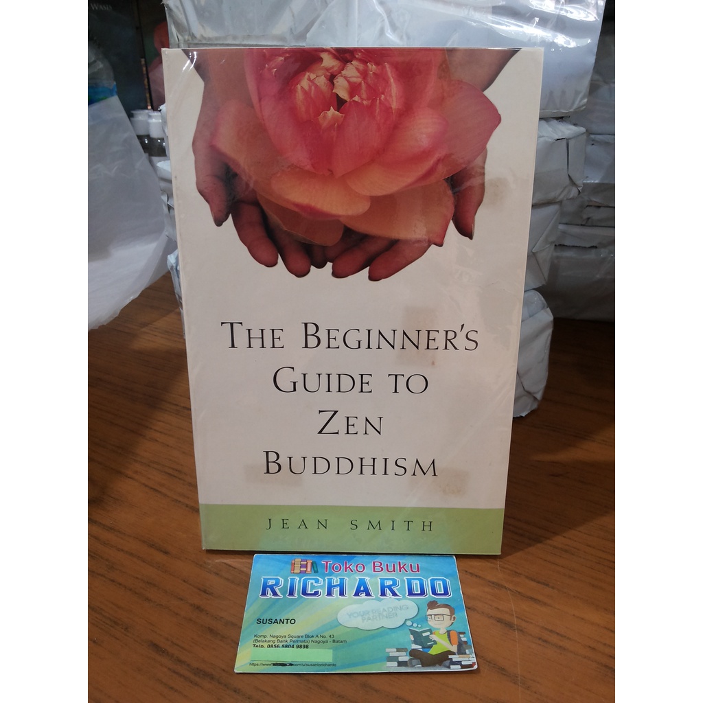 Jual Buku The Beginner's Guide to Zen Buddhism --- Jean Smith | Shopee ...