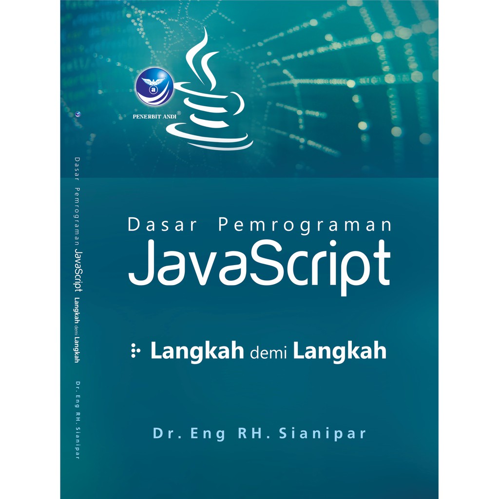 Jual Dasar Pemrograman JavaScript, Langkah demi Langkah | Shopee Indonesia