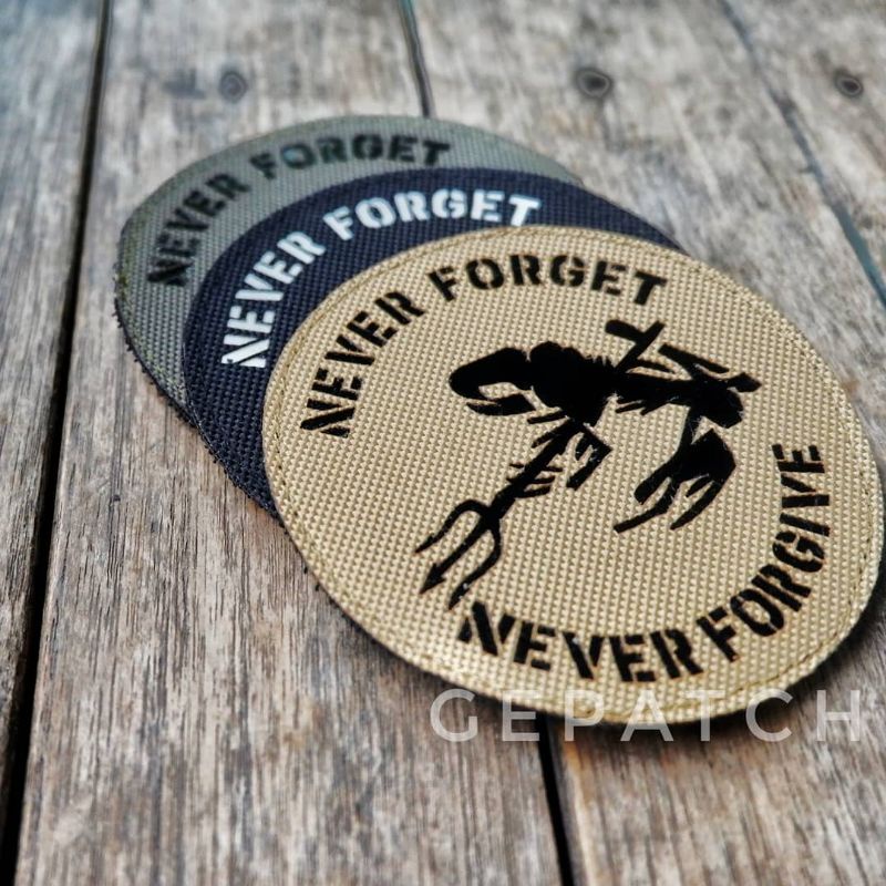 Jual Patch NEVER FORGET NEVER FORGIVE Laser Cutting Include Velcro ...