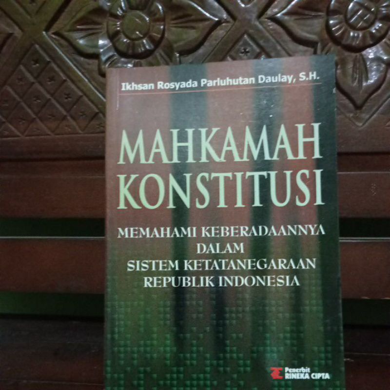 Jual Buku Mahkamah Konstitusi Memahami Keberadaannya Dalam Sistem Ketatanegaraan Republik Oleh 