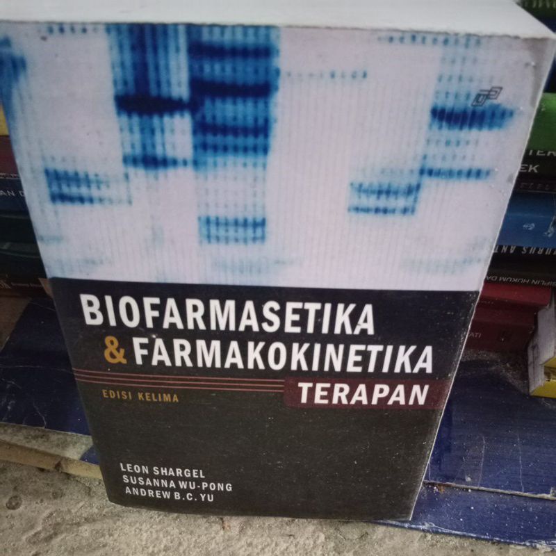 Jual Biofarmasetika & Farmakokinetika Terapan ed 5 by Leon Shargel ...