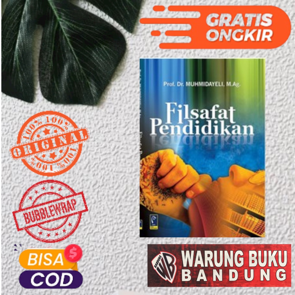 Jual BUKU FILSAFAT PENDIDIKAN - PROF. DR. MUHMIDAYELI, M.AG. | Shopee Indonesia