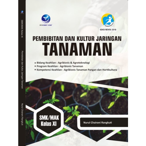 Jual Buku - Pembibitan dan Kultur Jaringan Tanaman Untuk SMK/MAK Kelas XI, Bidang Keahlian ...