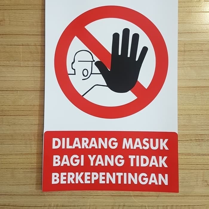 Jual stiker sign dilarang masuk bagi yang tidak berkepentingan ...
