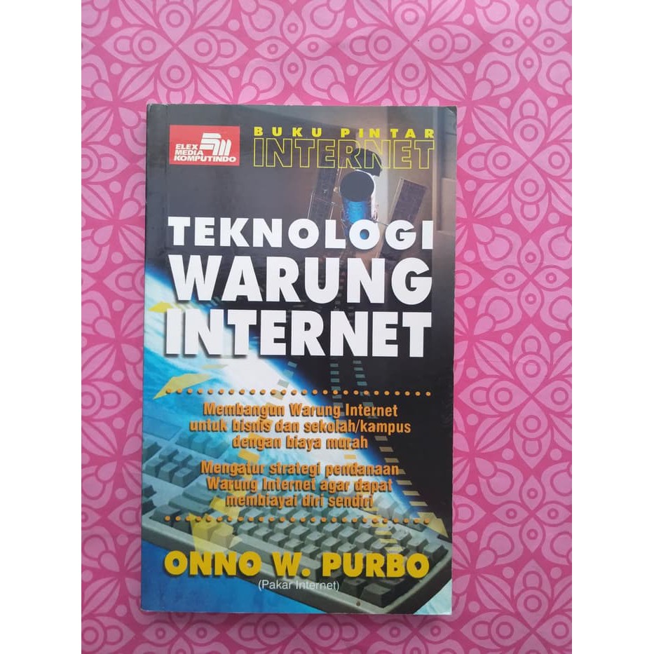 Jual Teknologi Warung Internet by Onno W. Purbo | Shopee Indonesia