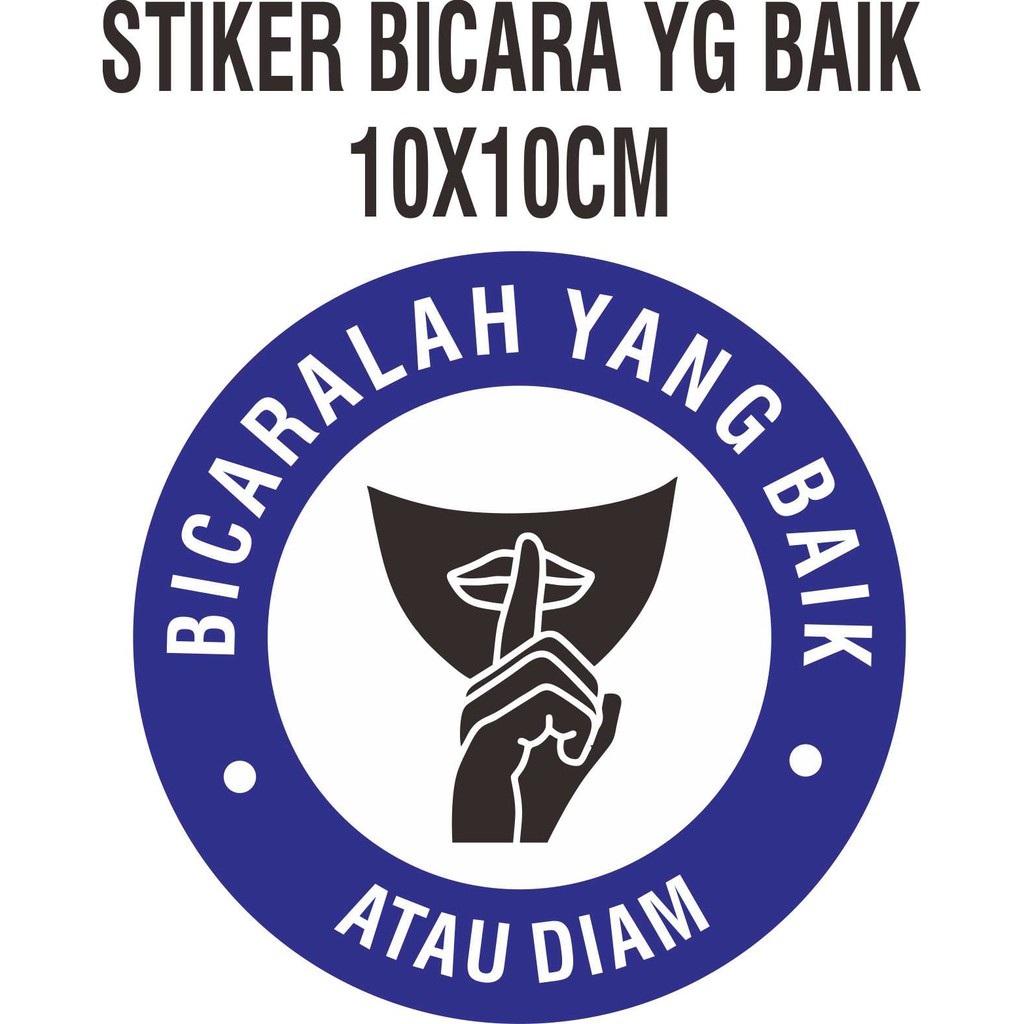 Jual STIKER VINYL BICARA YANG BAIK ATAU DIAM | Shopee Indonesia