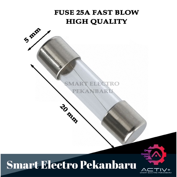 Jual FUSE 25A 250V SEKRING SKRING 25 A FUSE KACA 25 AMPERE AMPER AMP 5X20mm 5 X 20 mm 5X20 mm ...