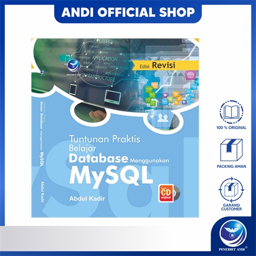 Jual Penerbit Andi - Tuntunan Praktis: Belajar Database Menggunakan Mysql, Edisi Revisi | Shopee ...
