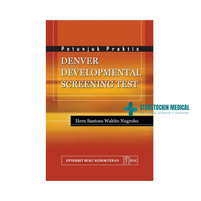 Jual Buku Petunjuk Praktis Denver Developmental Screening Test - EGC ...