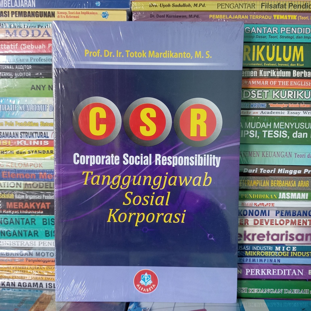 Jual Buku CSR Corporate Social Responsibility Tanggung Jawab Sosial Korporasi - Prof. Totok ...