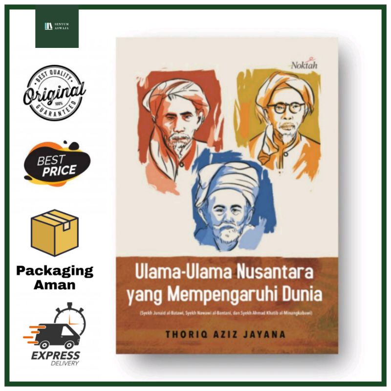 Jual Ulama-ulama Nusantara yang Mempengaruhi Dunia ; Syekh Junaid al ...