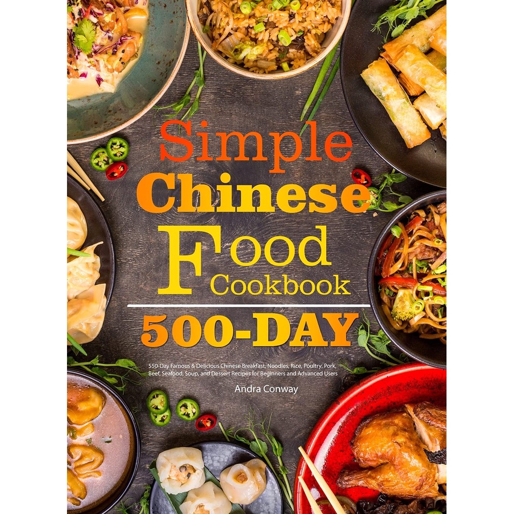 Jual Simple Chinese Food Cookbook: 550-Day Famous & Delicious Chinese ...