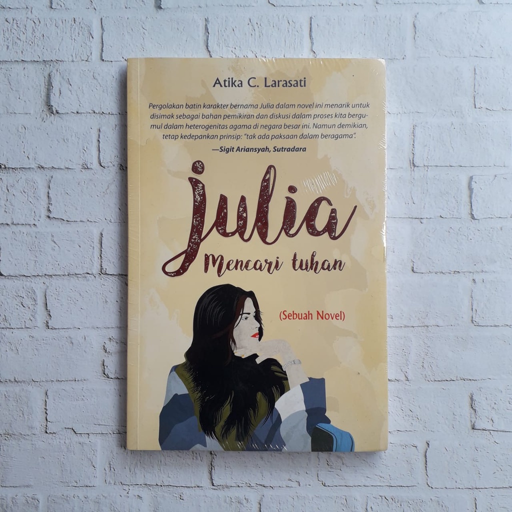 Jual NOVEL JULIA MENCARI TUHAN -- Atika C. Larasati. | Shopee Indonesia