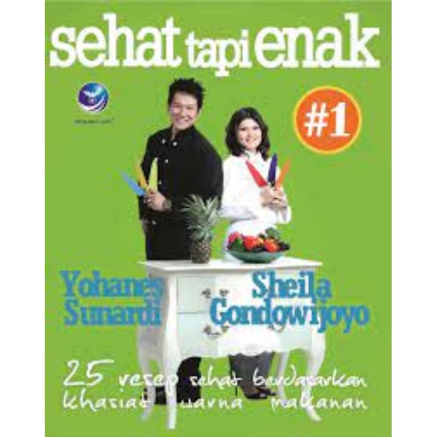 Jual Sehat Tapi Enak, 25 Resep Sehat Berdasarkan Khasiat Warna Makanan ...