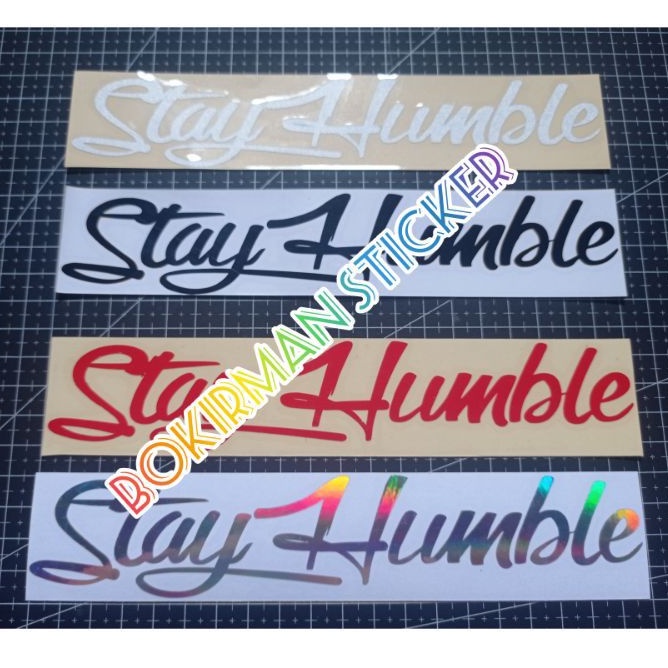 Jual stiker cutting sticker stay humble | Shopee Indonesia