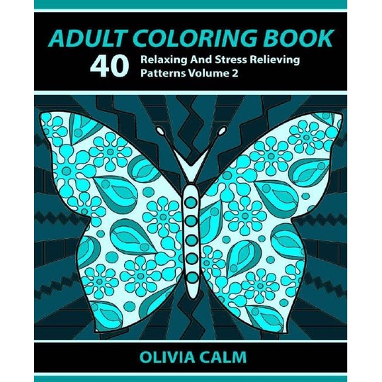 Jual Adult Coloring Book 40 Relaxing And Stress Relieving Patterns ...