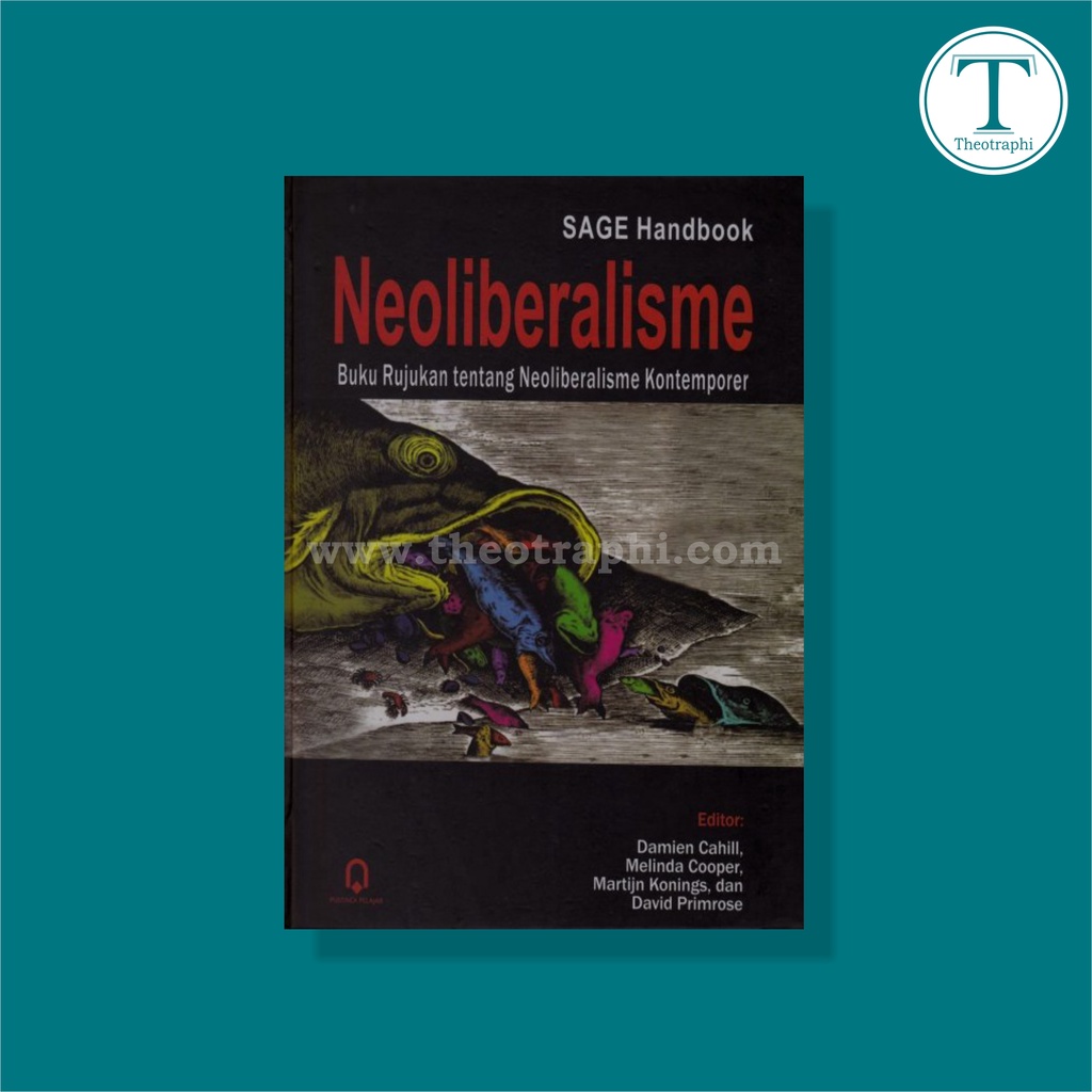 Jual SAGE Handbook; Neoliberalisme (Buku Rujukan Tentang Neoliberalisme ...