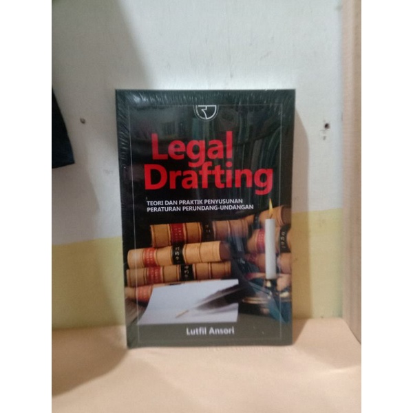 Jual Buku Legal Drafting teori dan praktik penyusunan peraturan ... Jual Buku Legal Drafting teori dan praktik penyusunan peraturan ...