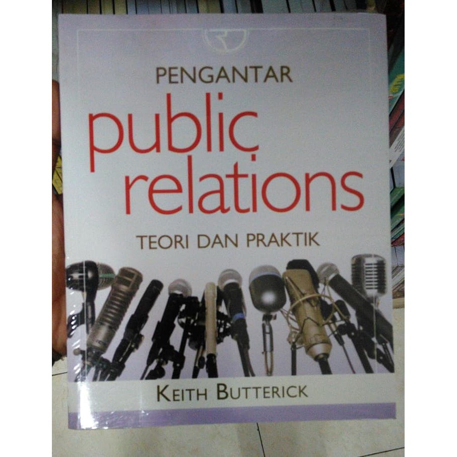 Jual BUKU PENGANTAR PUBLIC RELATIONS - KEITH BUTTERICK - RAJAWALI PRESS ...