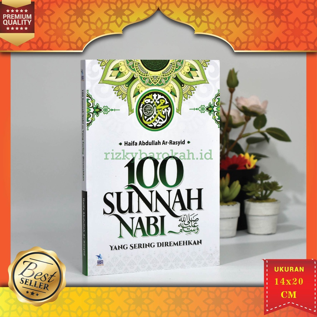 Jual Buku Islam - 100 Sunnah Nabi Yang Sering Diremehkan - Haifa ...