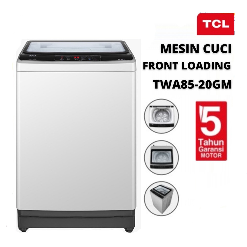 Jual Mesin Cuci TCL TWA 85 20GM / TWA8520GM Top Loading 8Kg | Shopee Indonesia