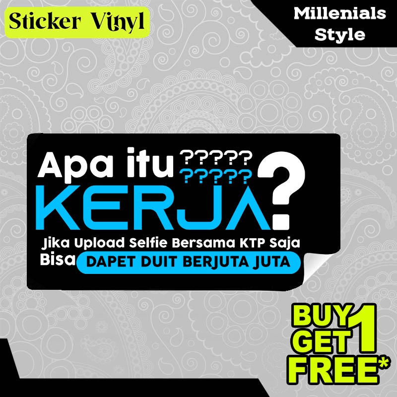 Jual Stiker Sticker Apa Itu Kerja Jika Selfie Bisa Dapet Duit Berjuta ...