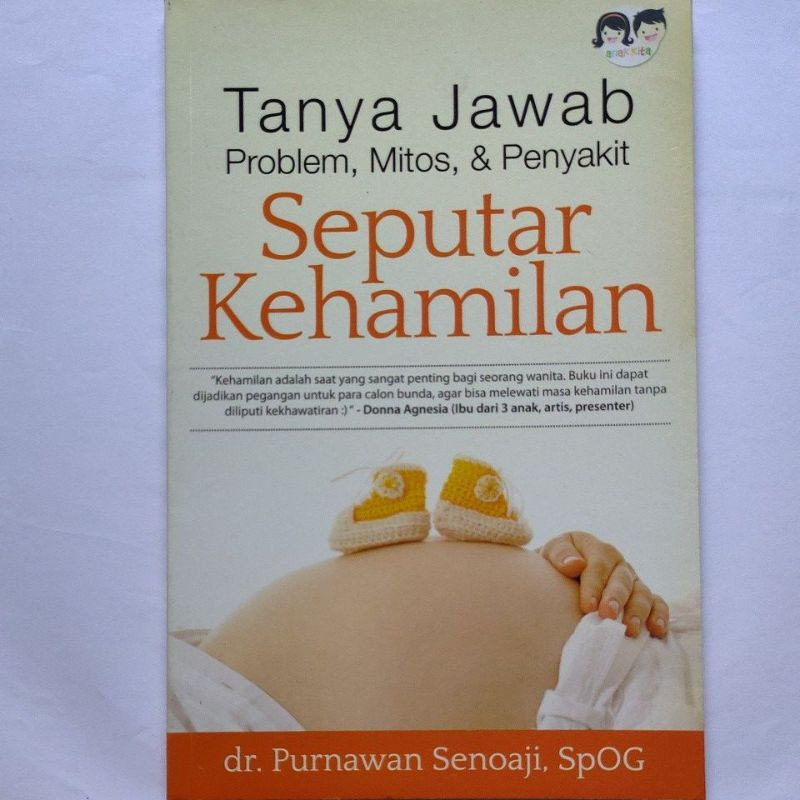 Jual buku kesehatan original. tanya jawab problem, mitos, & penyakit seputar kehamilan. dr ...
