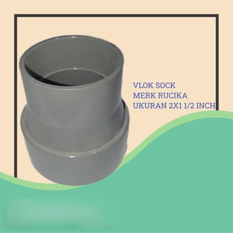 Jual VLOK SOCK 2 X 1 1/2 INCH RUCIKA / REDUCER 2X1 1/2 INCH - FITTING ...