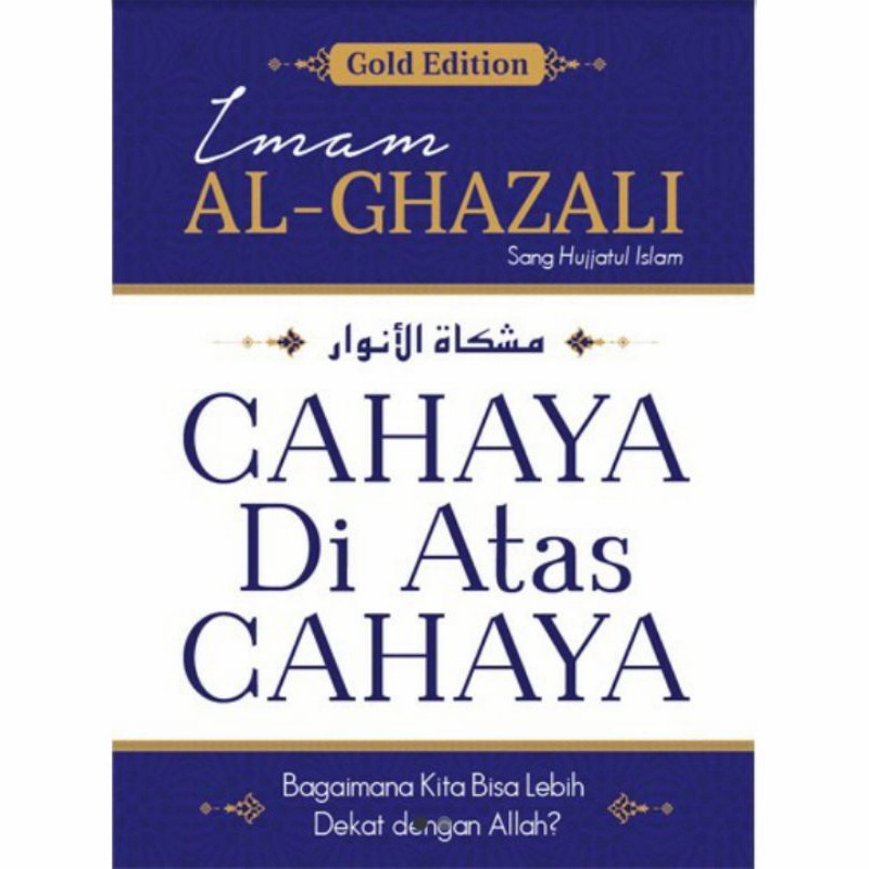 Jual Terjemah Kitab Miskatul / Misykatul Anwar Imam Al Ghazali Cahaya ...