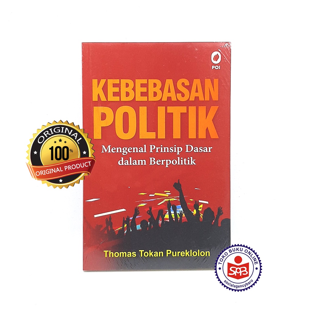 Jual Kebebasan Politik Mengenal Prinsip Dasar dalam Berpolitik - Thomas ...