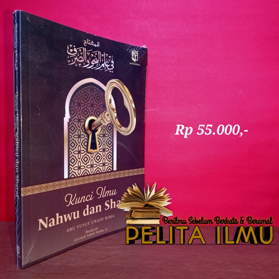 Jual Buku Kunci Ilmu Nahwu Dan Sharaf - Al-Miftah Fii Ilmi An-Nahwi Wa Ash-Shorof (Edisi Revisi ...