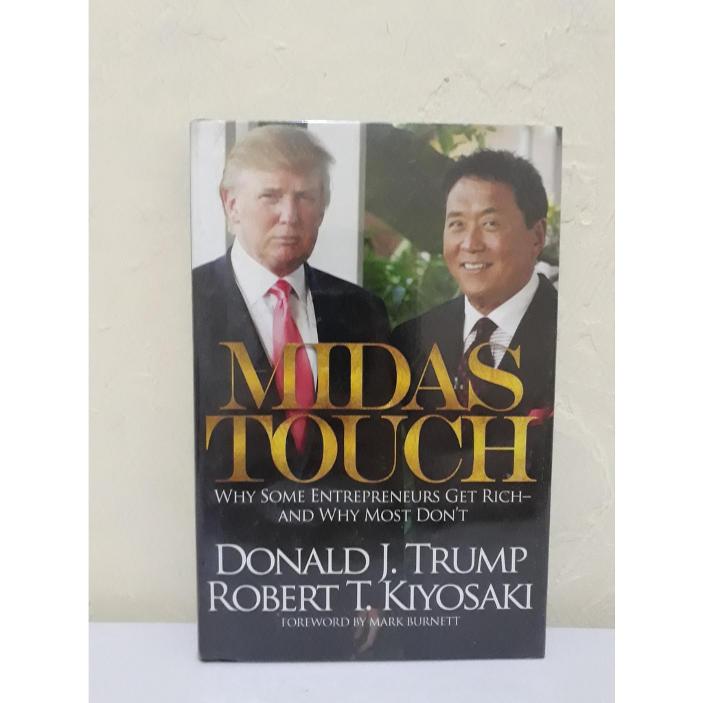 Jual BUKU BISNIS IMPORT MIDAS TOUCH - DONALD TRUMP & ROBERT T. KIYOSAKI ...
