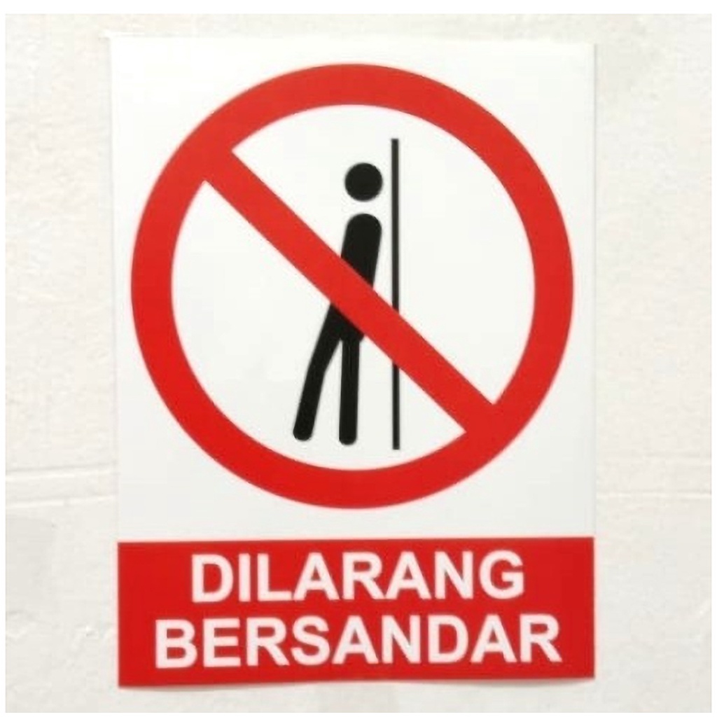 Jual SIGN STICKER DILARANG BERSANDAR K3 RAMBU SAFETY 23 x 30 CM ...