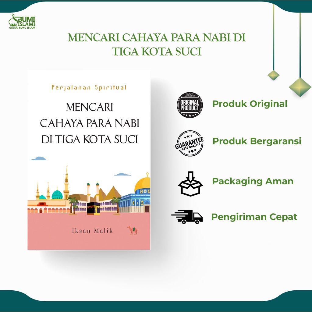 Jual Buku Agama Mencari Cahaya Para Nabi di Tiga Kota Suci - Iksan Malik - Qultum Media - Bumi ...
