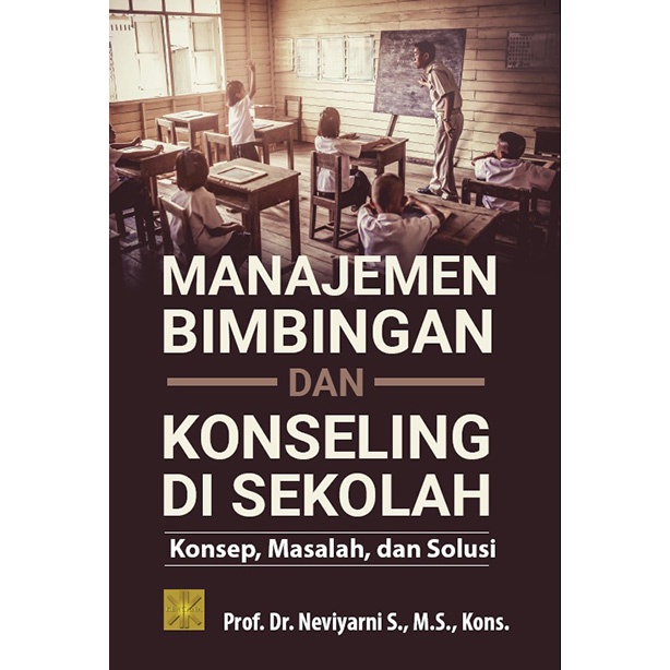 Jual MANAJEMEN BIMBINGAN DAN KONSELING DI SEKOLAH : Konsep, Masalah ...