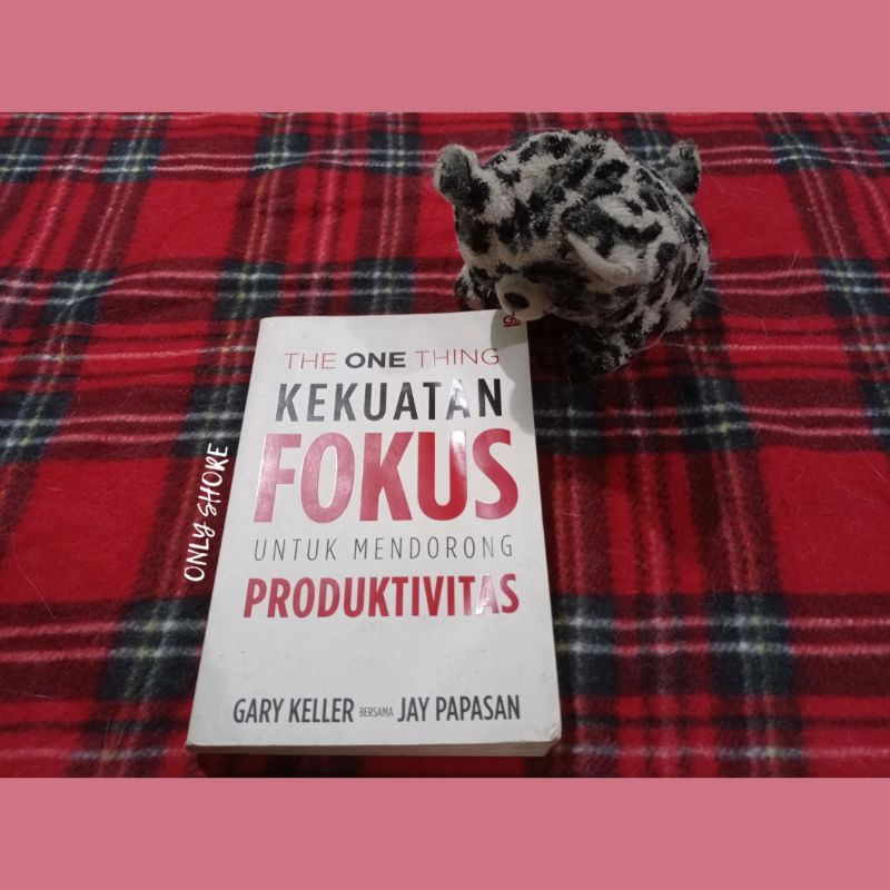 Jual Buku The One Thing by Gary Keller & Jay Papasan | Shopee Indonesia