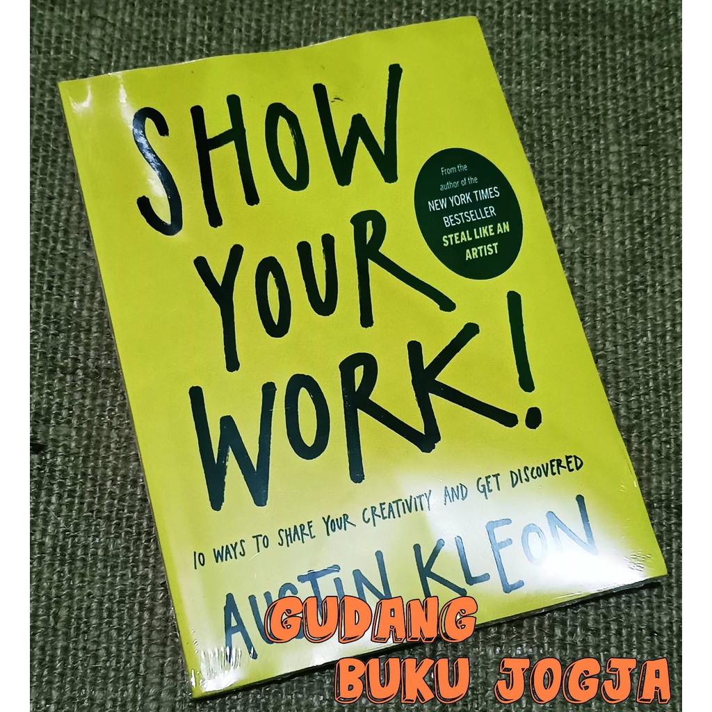 Jual show your work - 10 ways to share your creativity and get ...