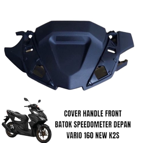 Jual cover handle front batok depan speedometer vario 160 new K2S ...
