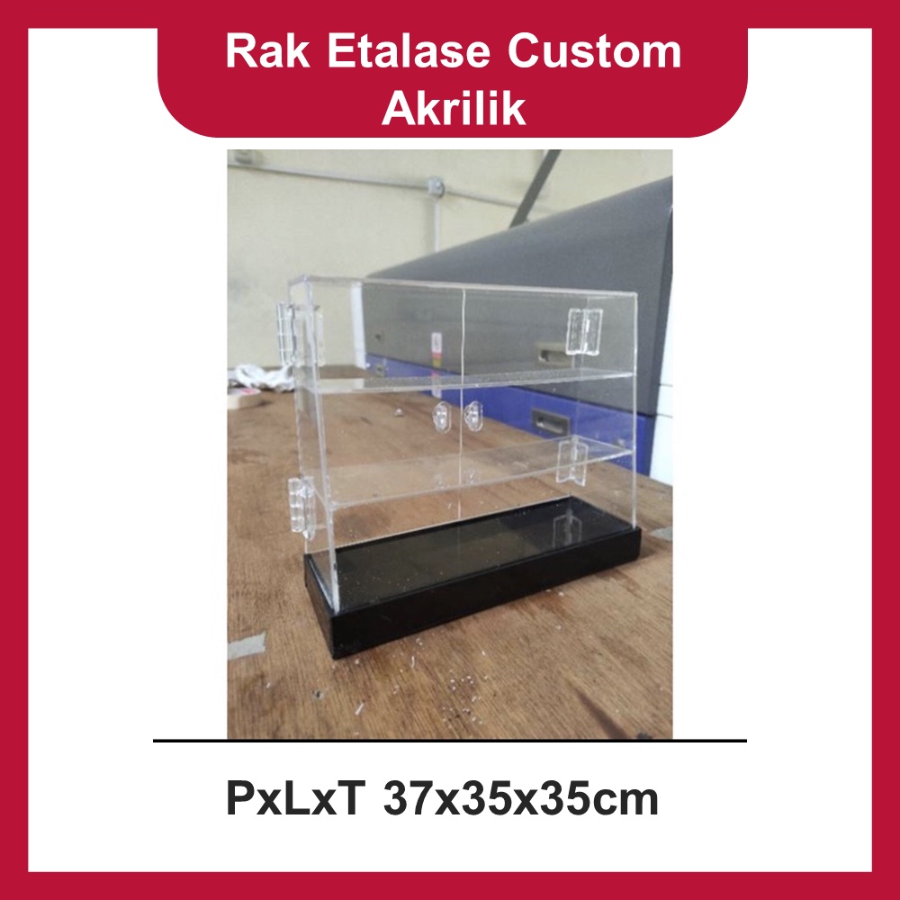 Jual Rak Etalase Custom Akrilik PxLxT 37x35x35cm | Shopee Indonesia