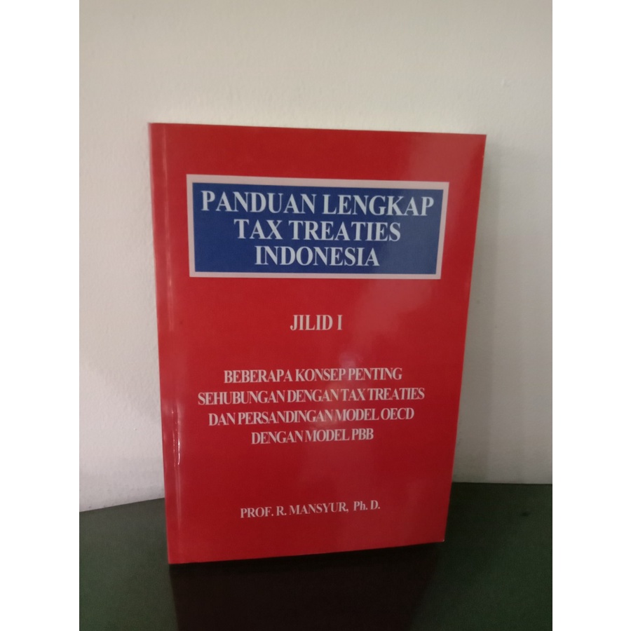 Jual PANDUAN LENGKAP TAX TREATIES INDONESIA JILID I Beberapa Konsep ...
