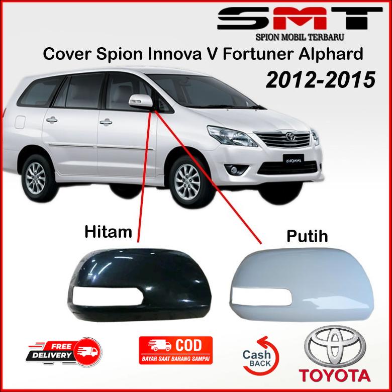 Jual Cover Spion Innova V Fortuner Alphard 2012 2013 2014 2015 Original ...