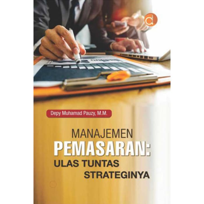 Jual Buku Manajemen Pemasaran: Ulas Tuntas Strateginya | Shopee Indonesia