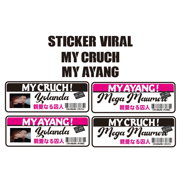 Jual STICKER VIRALL MY CRUCH MY AYANG (bebas custom nama, bisa custom ...
