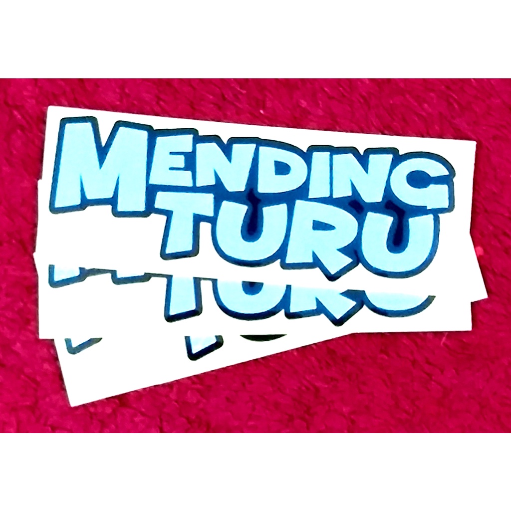 Jual Stiker cutting tulisan mending turu, sticker kata kata lucu ...