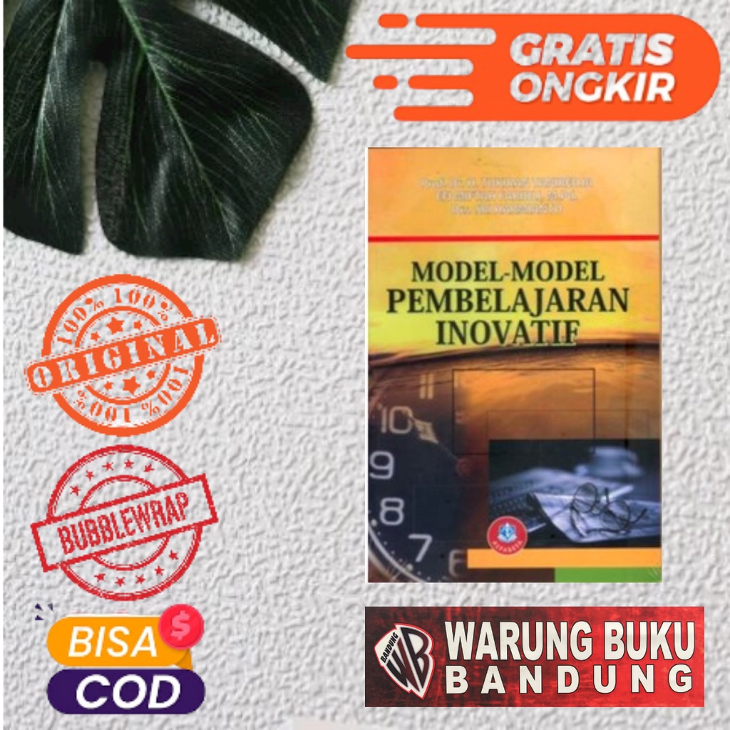 Jual Buku Model-model Pembelajaran Inovatif dan Efektif - Prof. Dr. H. Tukiran Taniredja ...