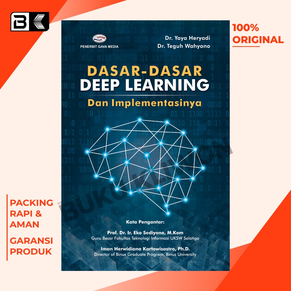 Jual BUKU DASAR-DASAR DEEP LEARNING DAN IMPLEMENTASINYA Penulis Yaya ...